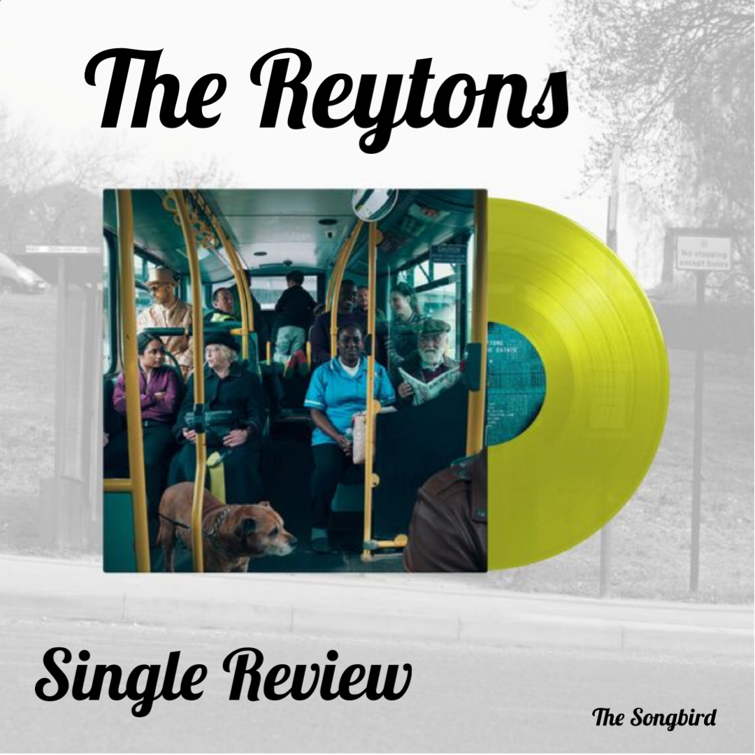 THE REYTONS – THE SONGBIRD