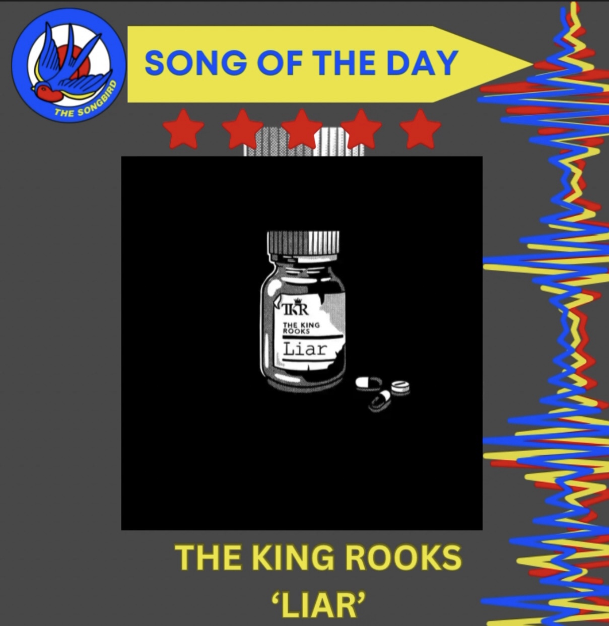 THE KING ROOKS – LIAR – THE SONGBIRD