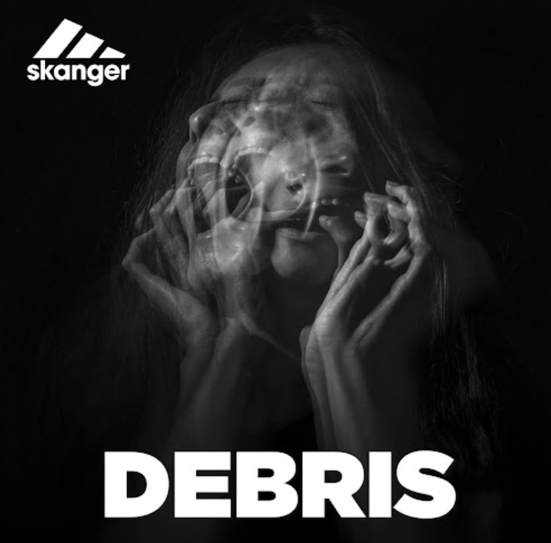 SKANGER – DEBRIS – SINGLE REVIEW – T H E S O N G B I R D